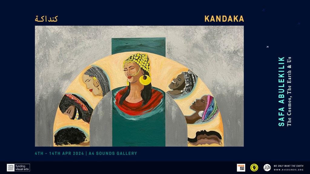 KANDAKA | Safa Abulekilik | 4th April – 14th April 2024 – A4 Sounds